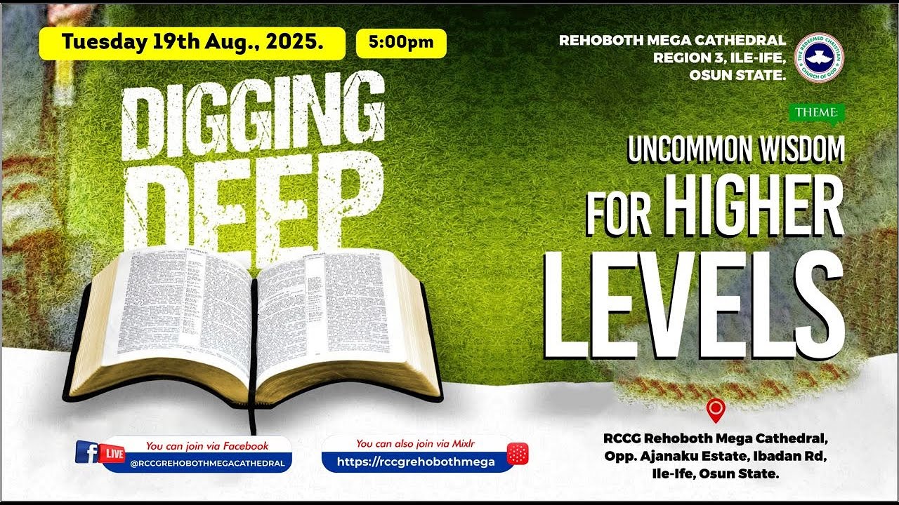 DIGGING DEEP || UNCOMMON WISDOM FOR HIGHER LEVEL || TUESDAY 19-8-2025 ...