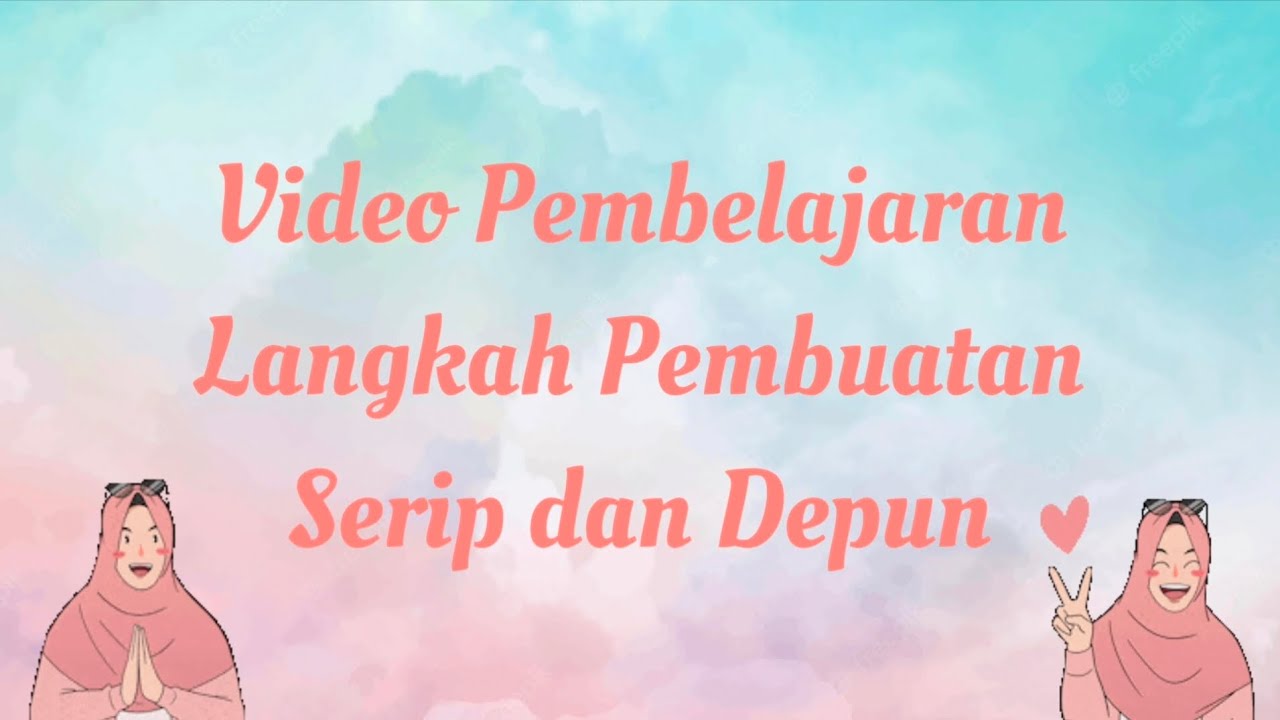 Video Pembelajaran Depun dan Serip - YouTube