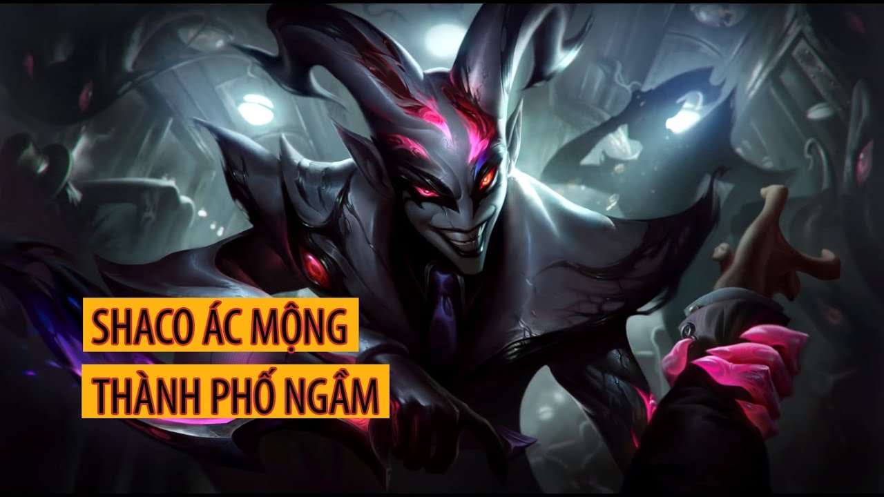 Shaco Ác Mộng Thành Phố Ngầm ( Crime City Nightmare Shaco Skin ) - YouTube