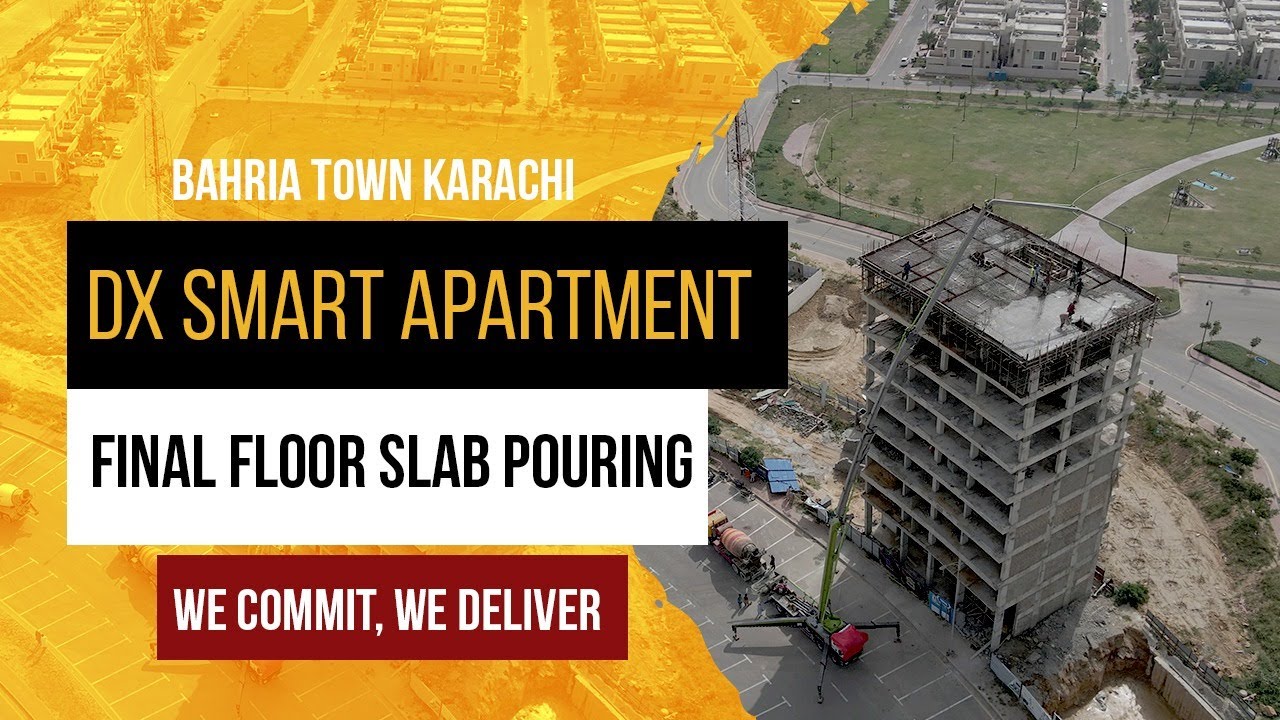 DX Smart Apartment | Final Slab Pouring | We Commit, We Deliver | Full ...