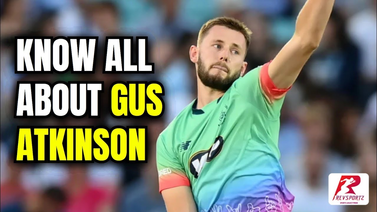 Who is Gus Atkinson, England's surprise pick for World Cup provisional ...
