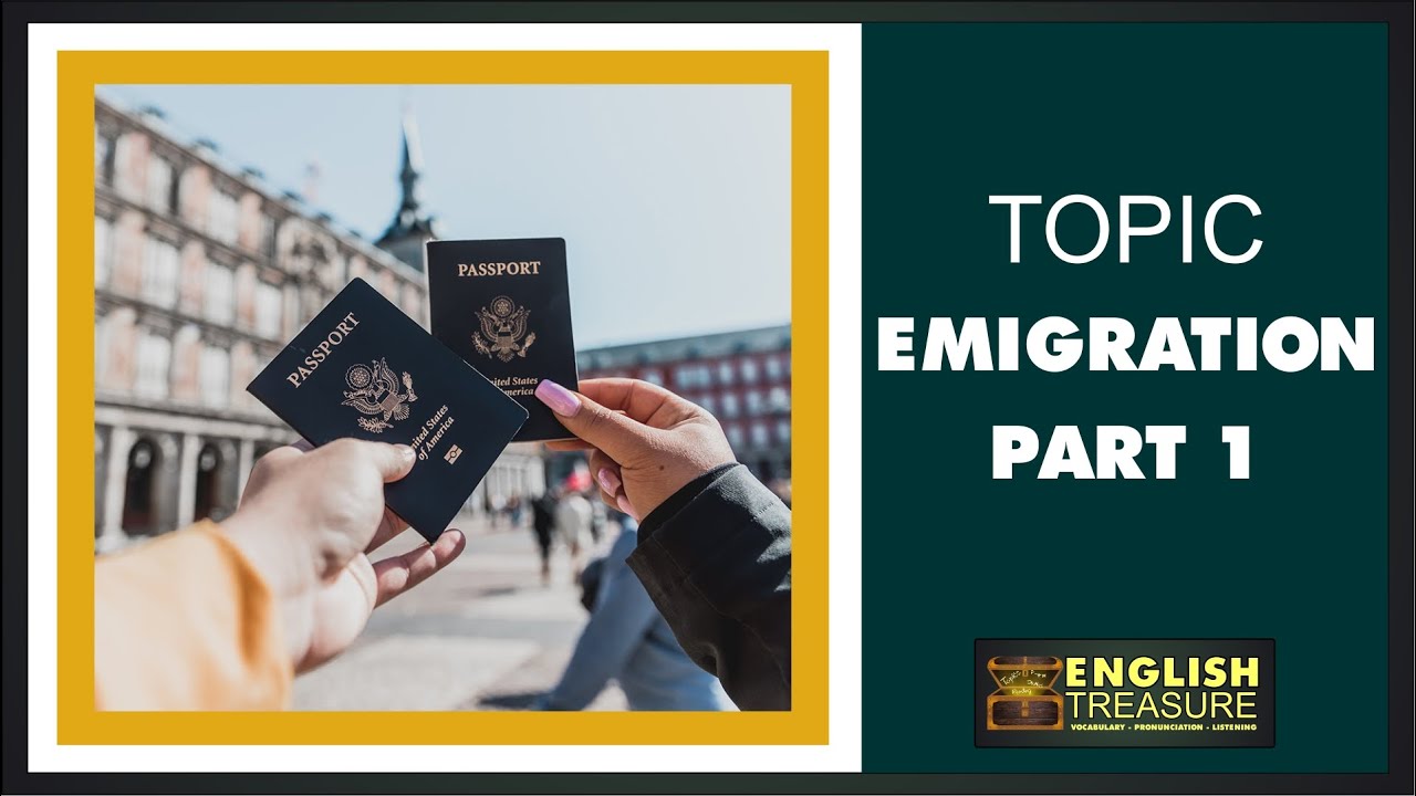 Emigration (Part 1): English Treasure - Vocabulary, Listening ...