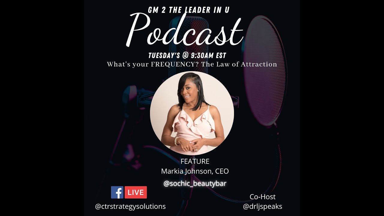 GM2Leader - Featuring Markia Johnson, CEO of So Chic Beauty Bar ...