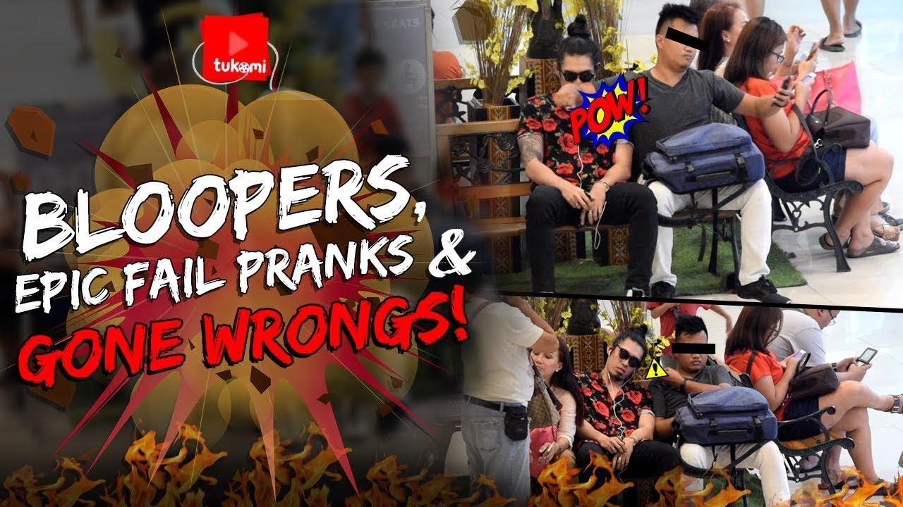 Bloopers, Epic Fail Pranks & Gone Wrongs! (MAY NANAKIT!!) - YouTube