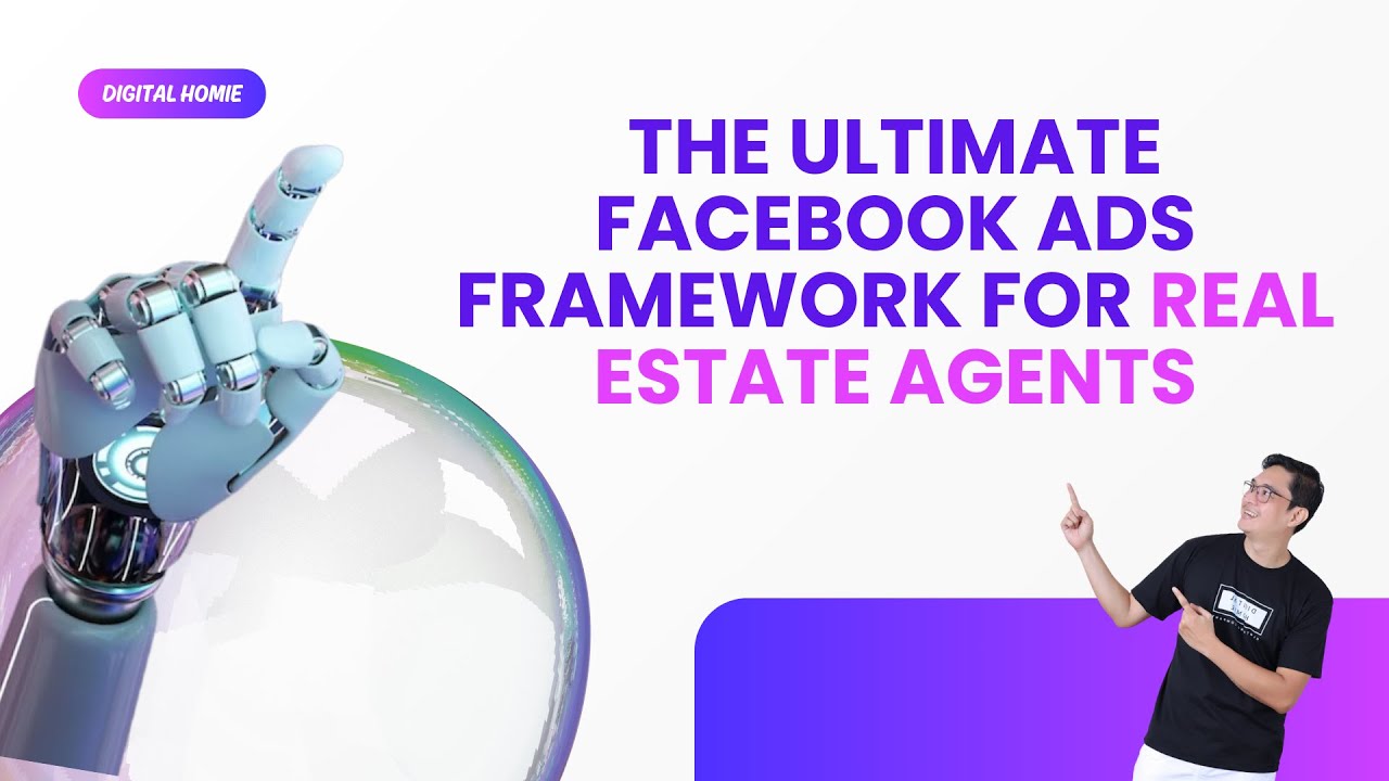 The Ultimate Facebook Ads Framework for Real Estate Agents - YouTube