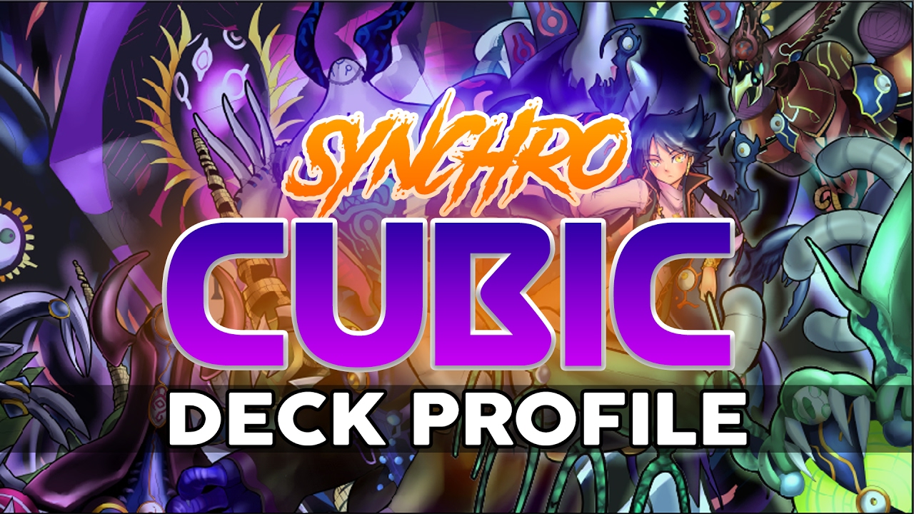 Yu-Gi-Oh! Synchro CUBIC Deck Profile :: Pre - Spring 2017 Banlist - YouTube