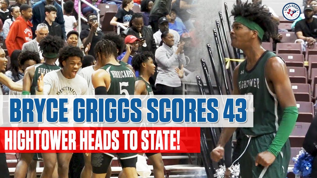 BRYCE GRIGGS Drops 43! Hightower Heads To STATE! - YouTube
