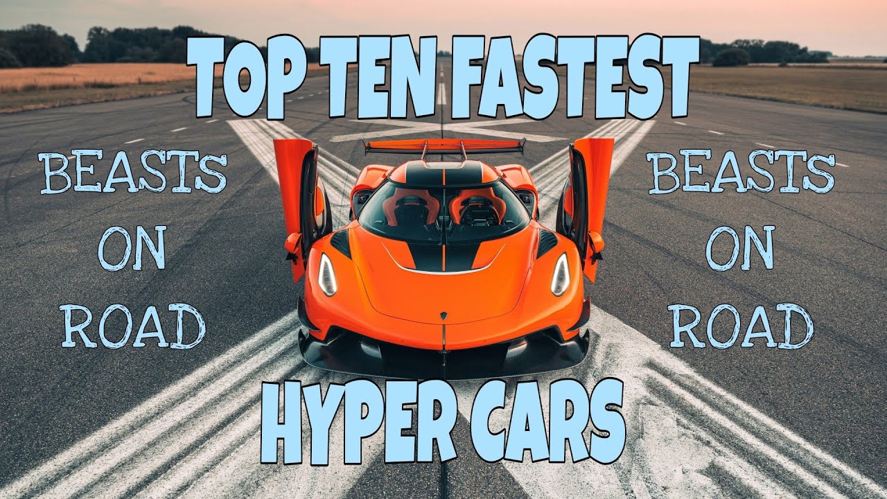 Top Ten Fastest Hyper Cars : Car for Millionare - YouTube
