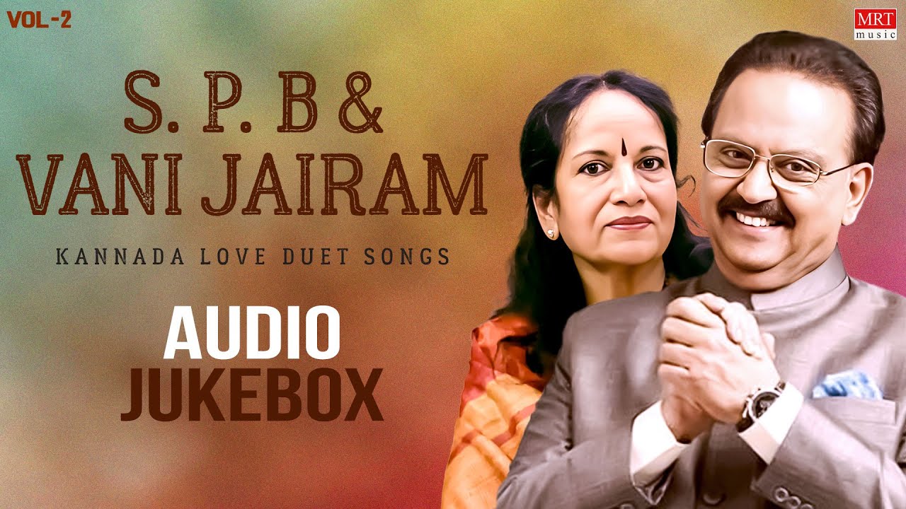 SPB & Vani Jairam Kannada Love Duets Vol 2 | Evergreen Romantic Hits Audio Jukebox - YouTube
