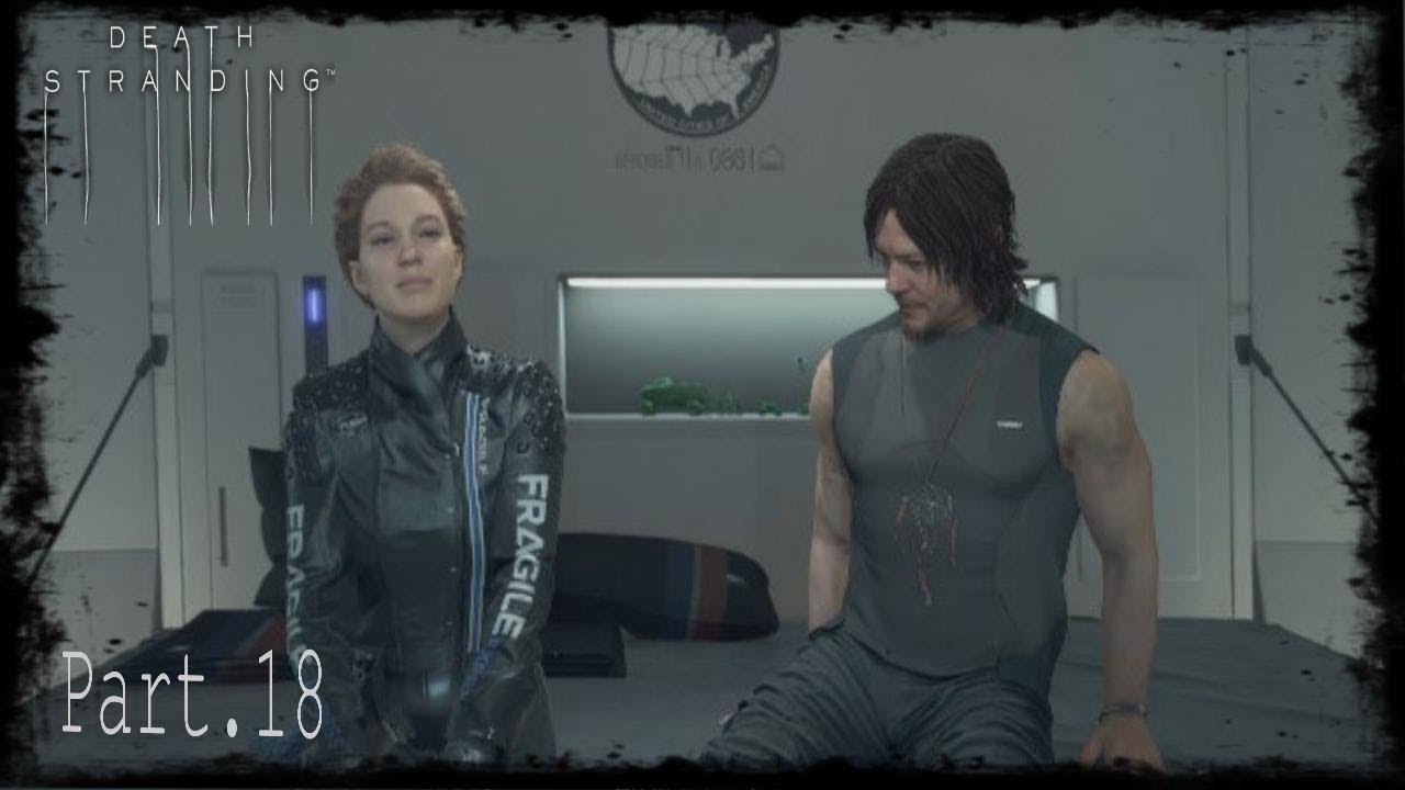 Death Stranding Part .18 Un-healing Scar! - YouTube