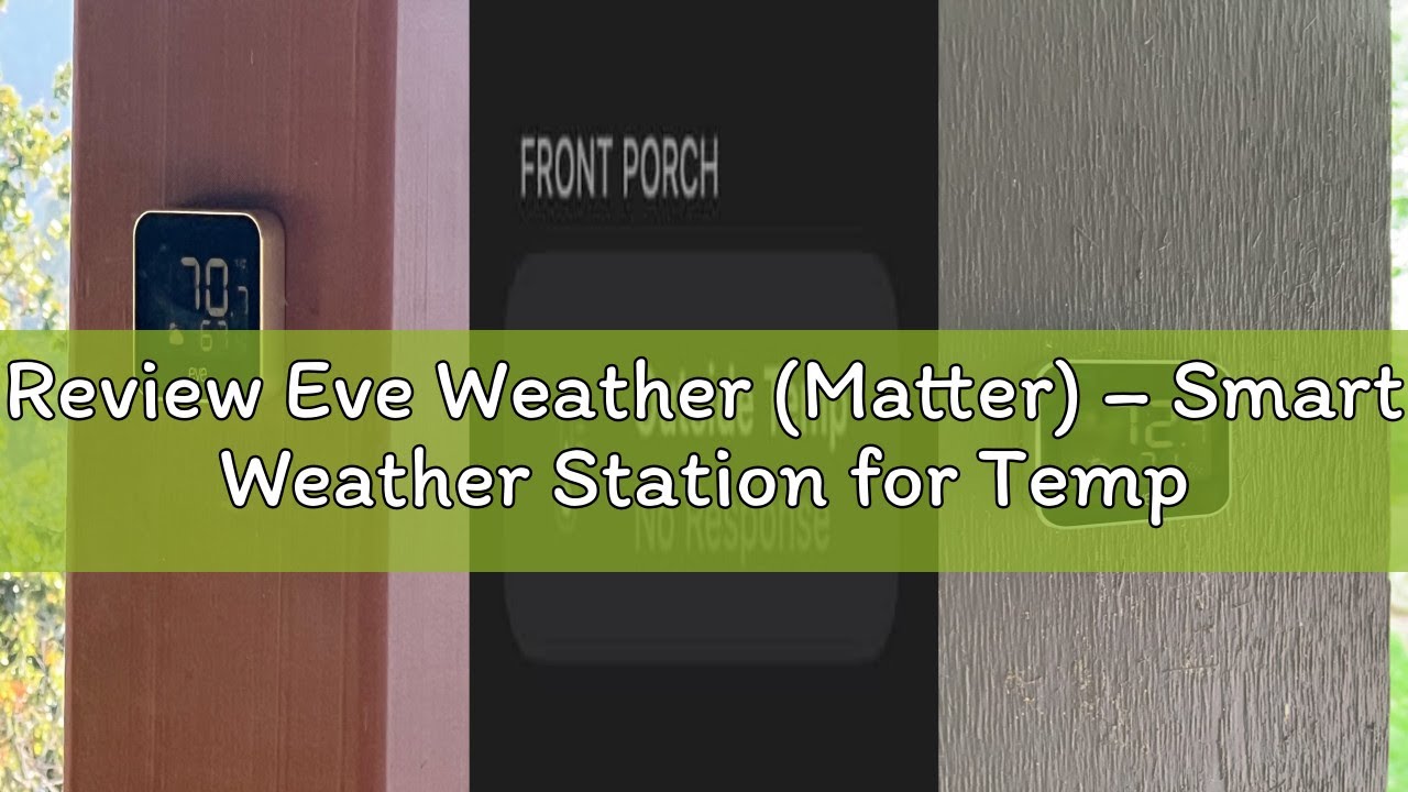 Review Eve Weather (Matter) – Smart Weather Station for Temperature ...