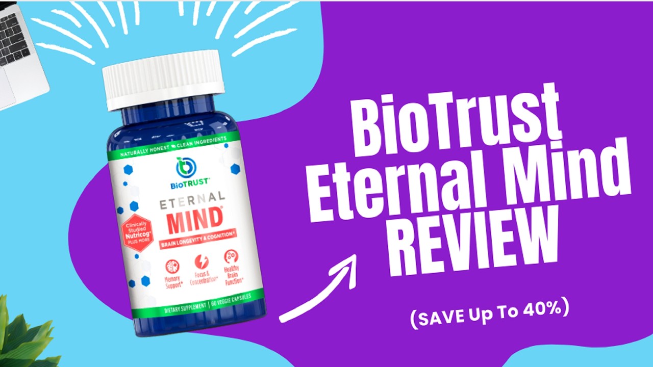 BioTrust Eternal Mind Review | Honest Insights & Exclusive Discount ...