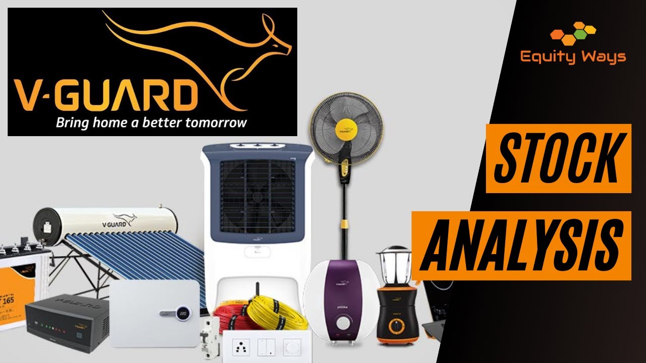 V-Guard Industries Limited Analysis | वी-गार्ड इंडस्ट्रीज लिमिटेड का ...