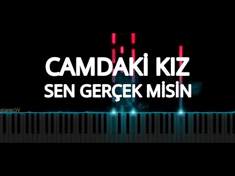 Camdaki Kız Müzikleri - Sen Gerçek Misin (Piano Cover)