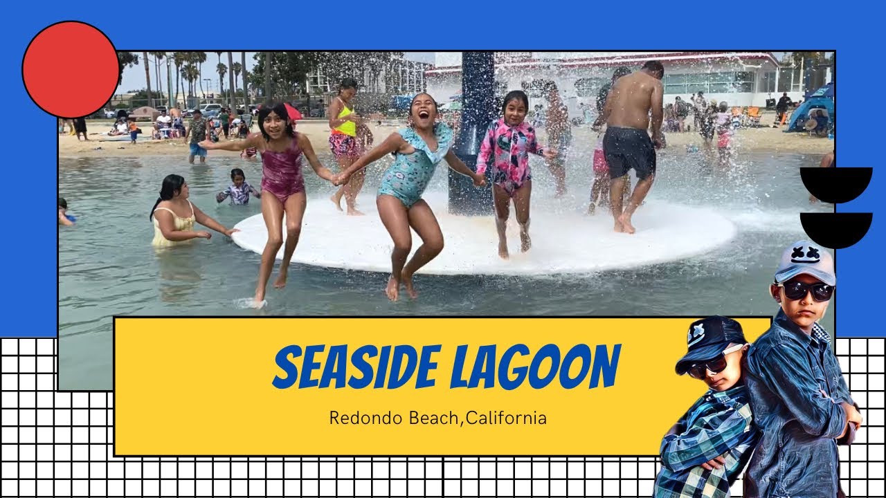 Seaside Lagoon Redondo Beach California - YouTube