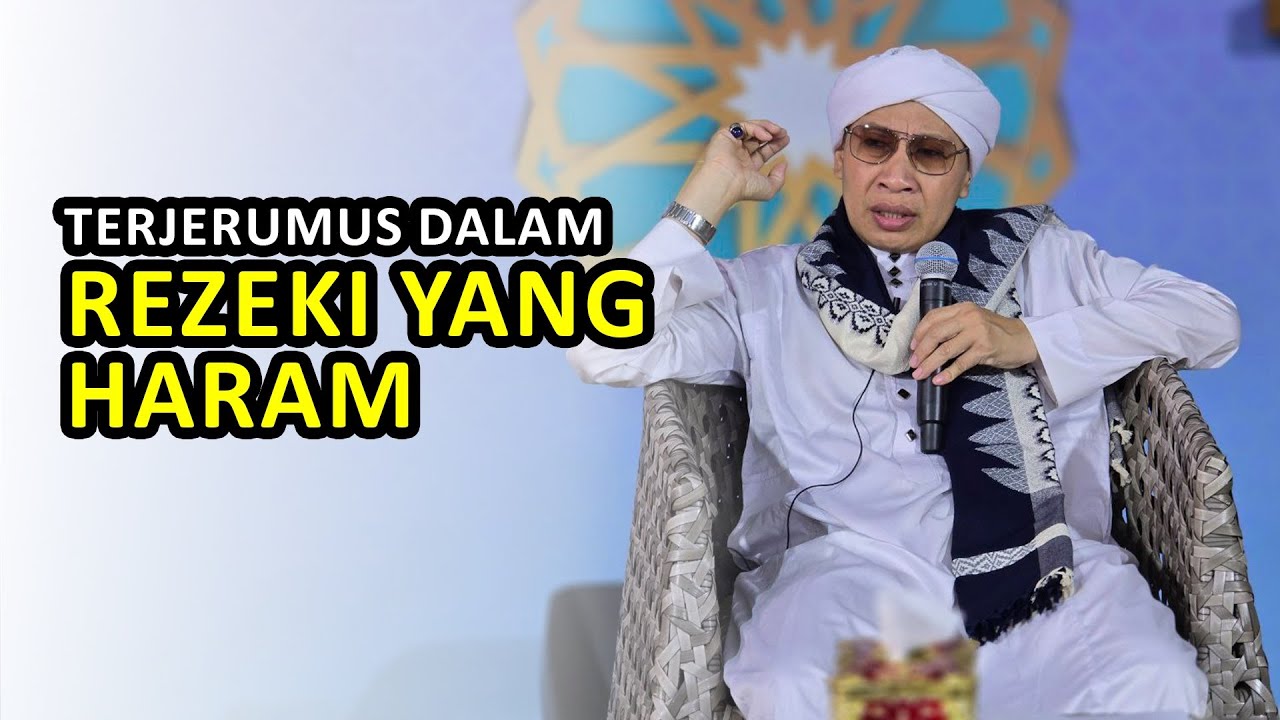 Terjerumus dalam Rezeki Yang Haram - Buya Yahya - YouTube