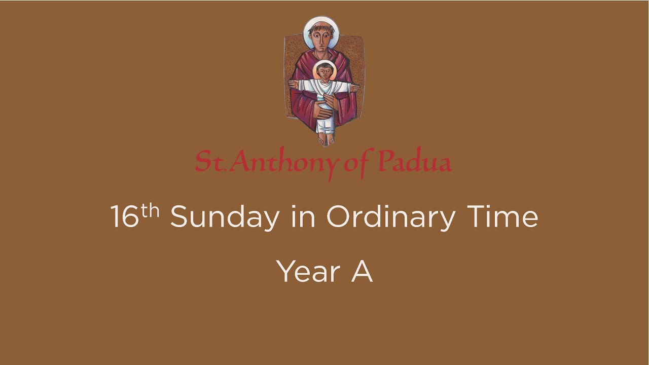 16th Sunday of Ordinary Time - YouTube