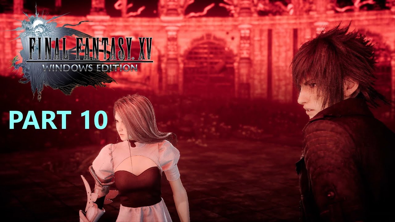 HISO HISO! (Help us save our land) | Final Fantasy XV Gameplay | Part ...