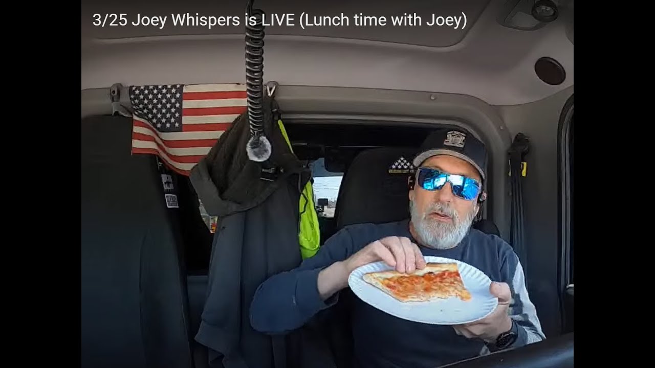 3/25 Joey Whispers is LIVE (Lunch time with Joey) - YouTube