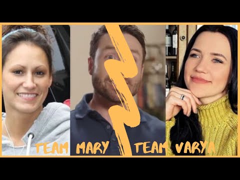 Let's Discuss: Team MARY OR VARYA?? #90dayfiance
