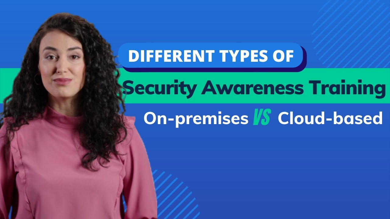 Different Types of Security Awareness Training (On-premises ...