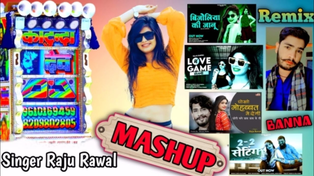 Raju_Raval_Mashup_New_Song____Bijoliya_Ki_Janu_2_2_Seting_love_me_gem ...