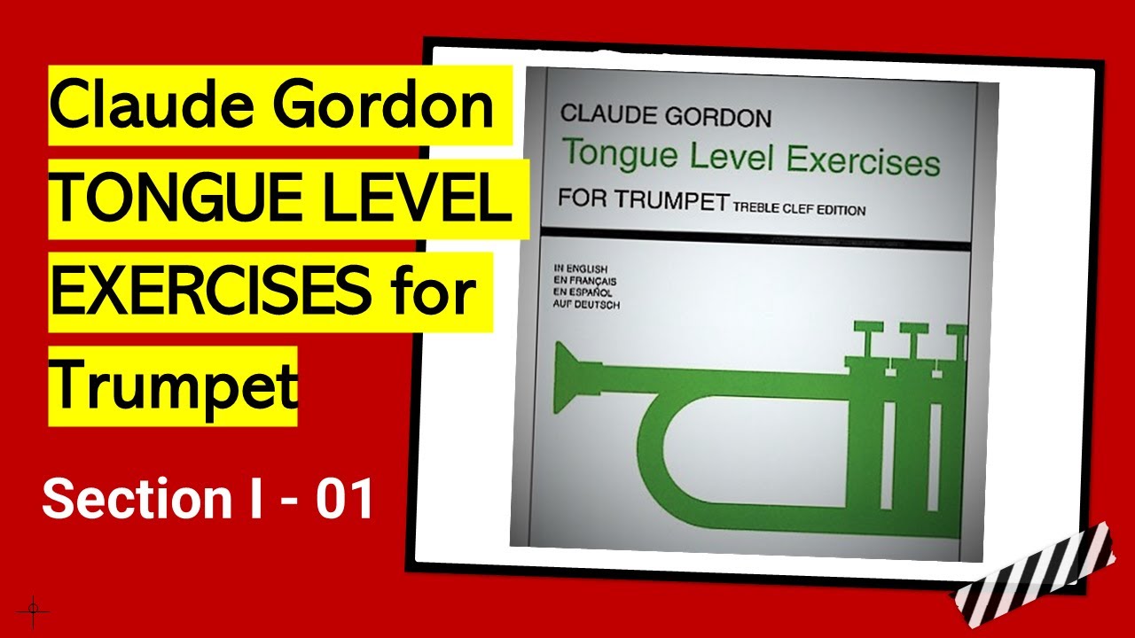 Claude Gordon TONGUE LEVEL EXERCISES for Trumpet - 001 - YouTube