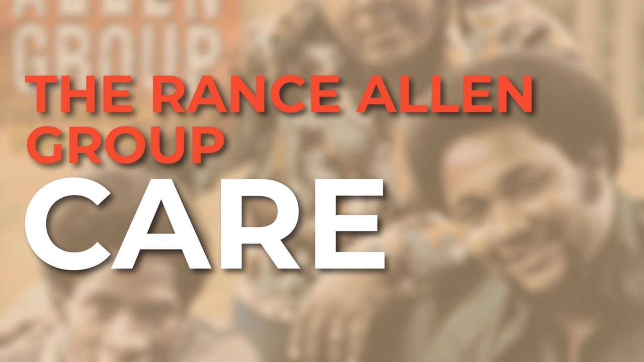 The Rance Allen Group - Care (Official Audio) - YouTube