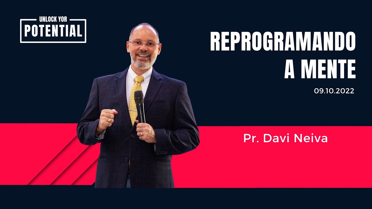 Reprogramando a Mente | Pr. Davi Neiva - YouTube