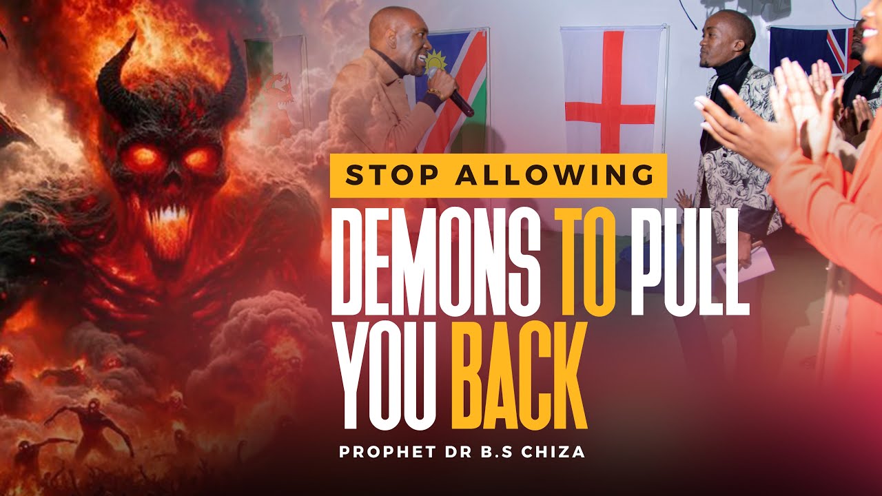 Stop allowing demons to pull you back | Prophet Dr B.S Chiza - YouTube