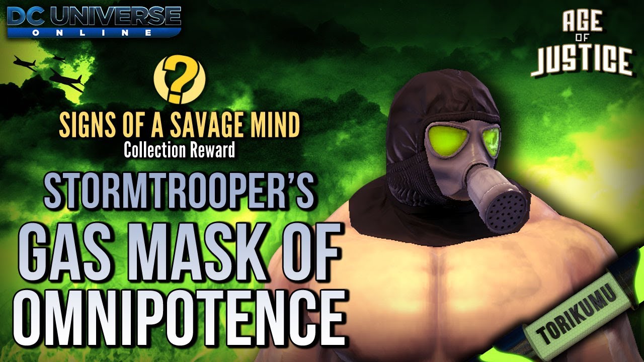 DCUO Episode 28: Stormtrooper's Gas Mask of Omnipotence (Signs of a ...