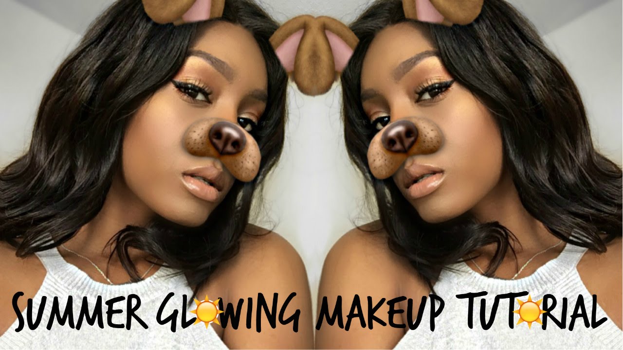 Glow Up For The Summer Tutorial - YouTube