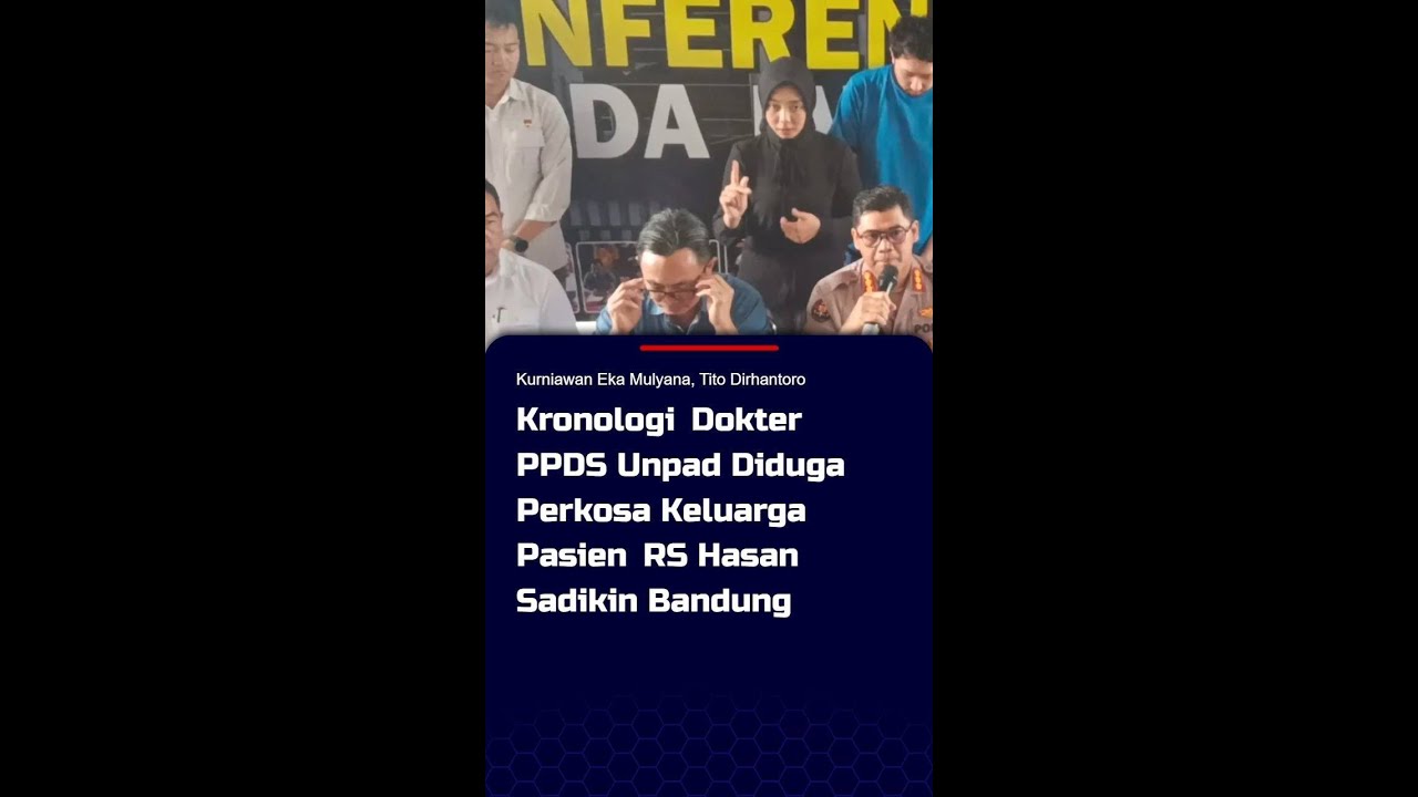 Kronologi Dokter PPDS Unpad Diduga Perkosa Keluarga Pasien RS Hasan ...
