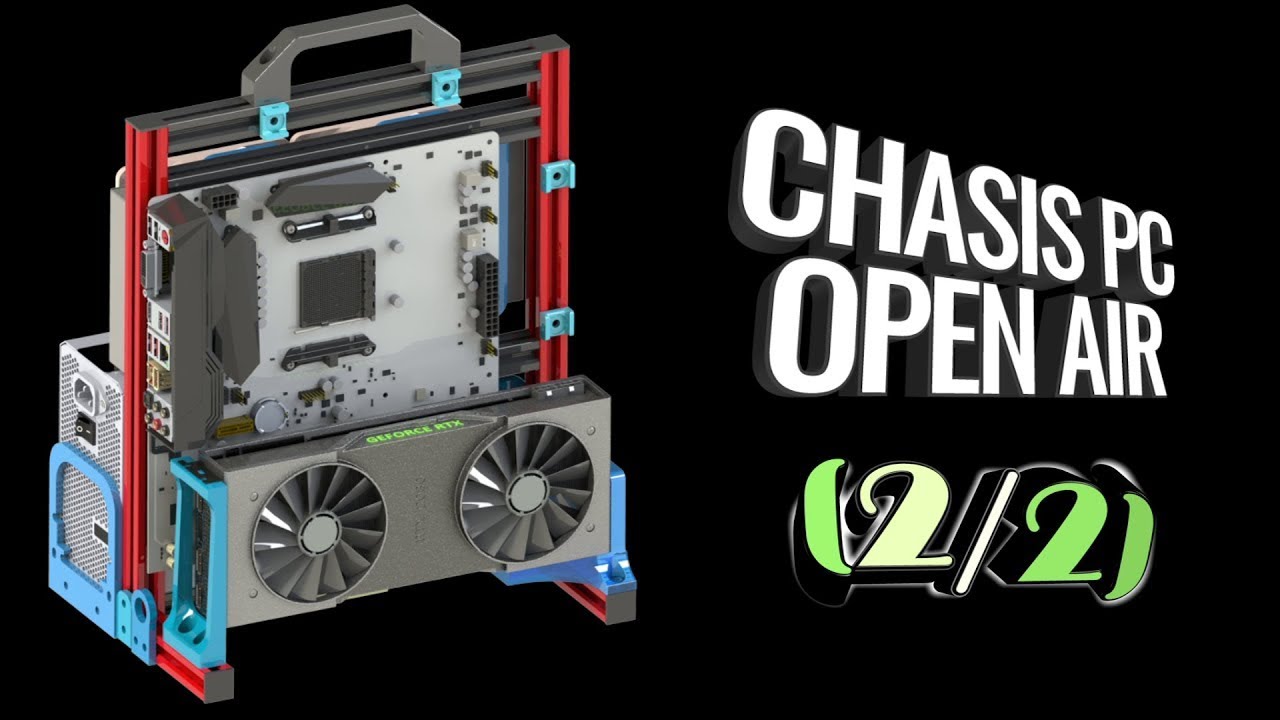 TU PROPIO CHASIS DE PC OPEN AIR - POR 50€! - (2/2) - YouTube