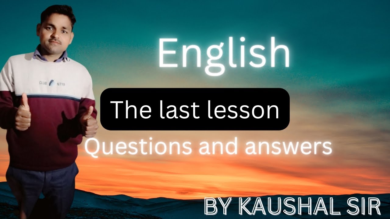 The last lesson questions and answers #class 12 - YouTube