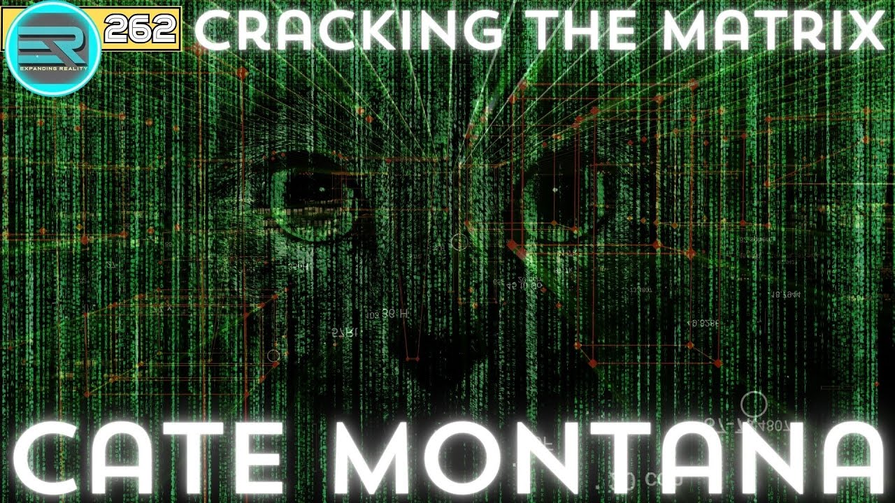 262 | Cate Montana | Cracking The Matrix - YouTube