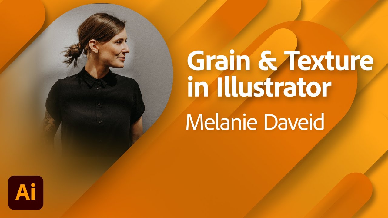 Noise, Grain and Texture in Adobe Illustrator with Melanie Daveid - YouTube