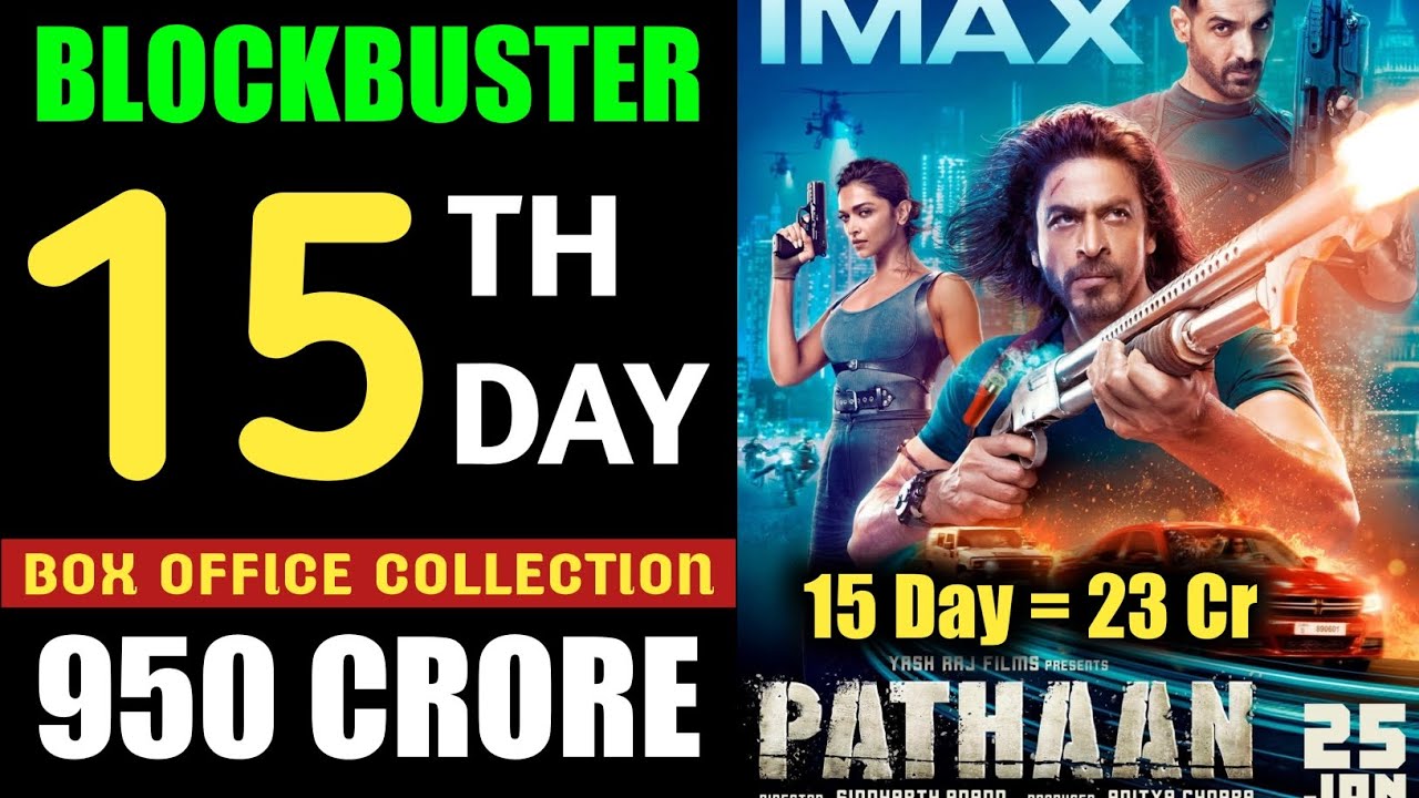 Pathaan 15th Day Collection | Pathan Collection | Pathan Box Office ...