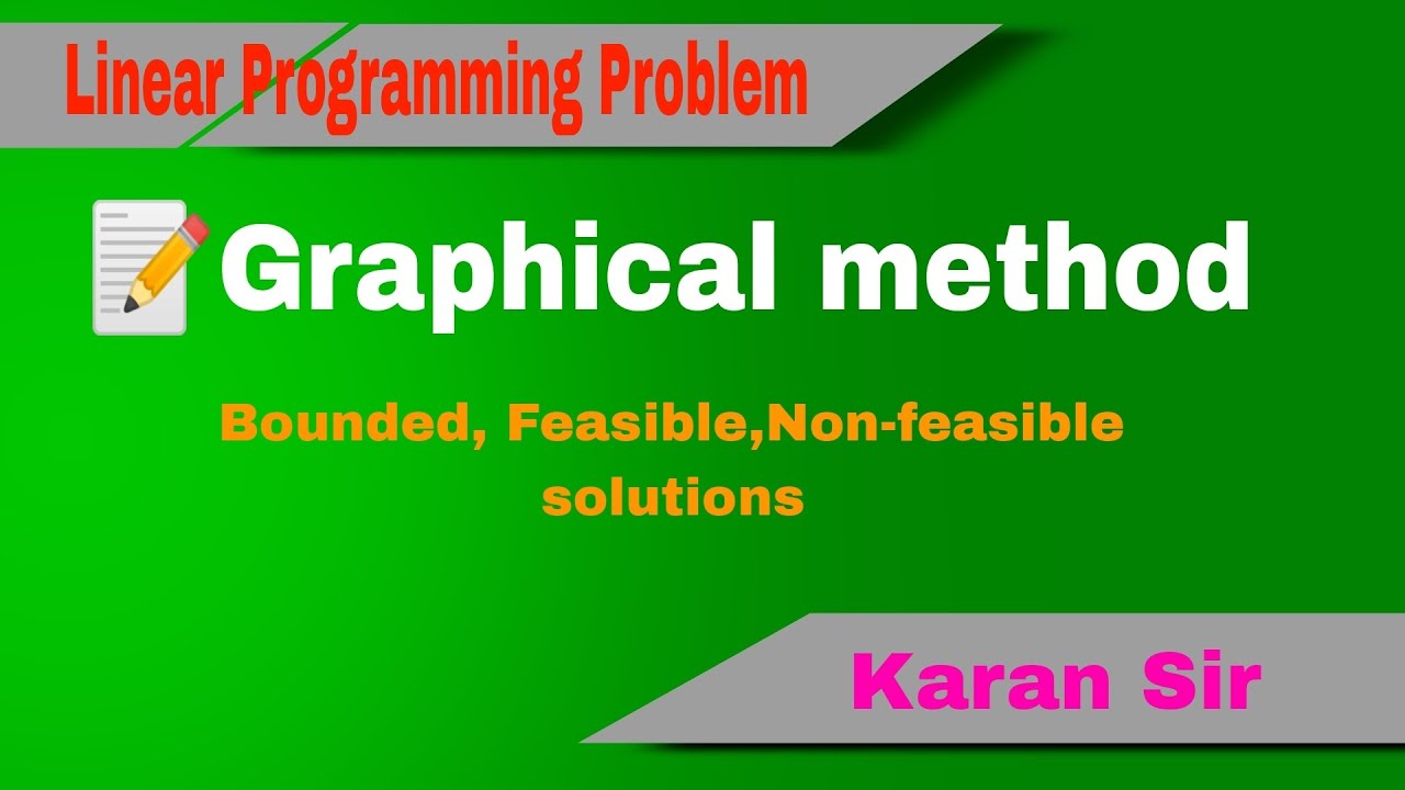 Graphical method || LPP || Bounded Feasible Non-feasible solutions ...