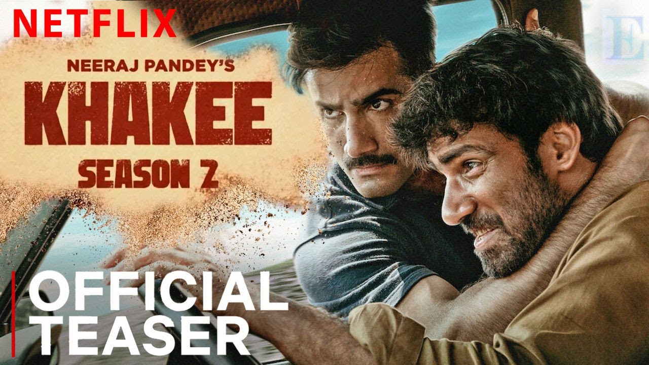 Khakee Season 2 First teaser NETFLIX | Neeraj Pandey | Khakee Season 2 ...