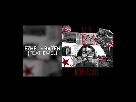 Ezhel - Bazen (feat. Emel) (Sözleriyle)