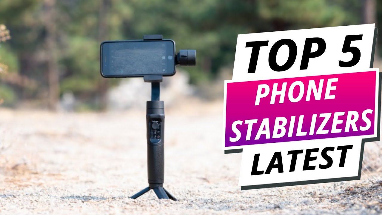 Top 5 Best Phone Stabilizers 2025 - YouTube