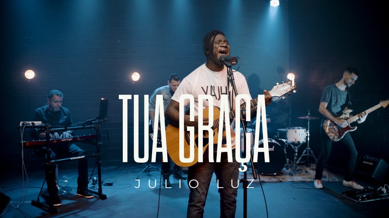 TUA GRAÇA| JULIO LUZ| (CLIP OFICIAL) - YouTube