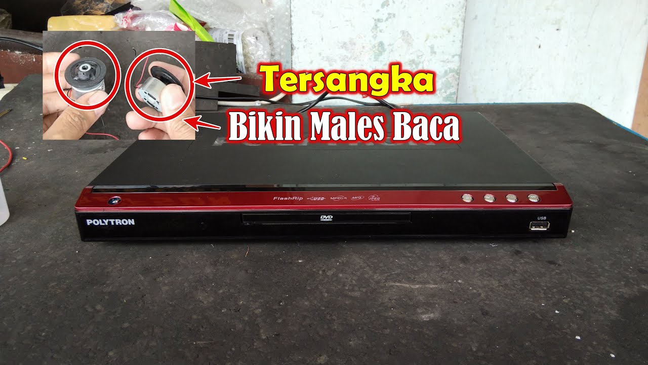Servis DVD Polytron (DVD-2165G) Kadang Mau Baca Kadang Tidak - YouTube