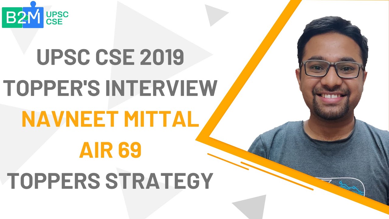 Navneet Mittal AIR 69 UPSC 2019 Topper Interview with Deepanshu Singh ...