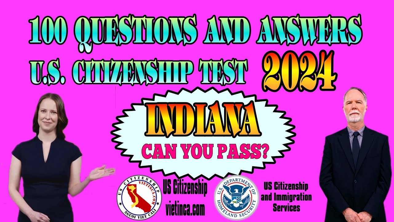100 Questions for US Citizenship Test 2024 Indiana | Sample Civics ...