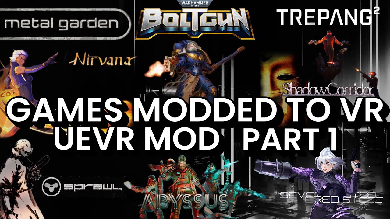 VR Mod - UEVR Modded Games PART 1 - YouTube