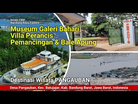 Museum Galeri Bahari | Villa Perancis | Pemancingan & Bale Apung ...