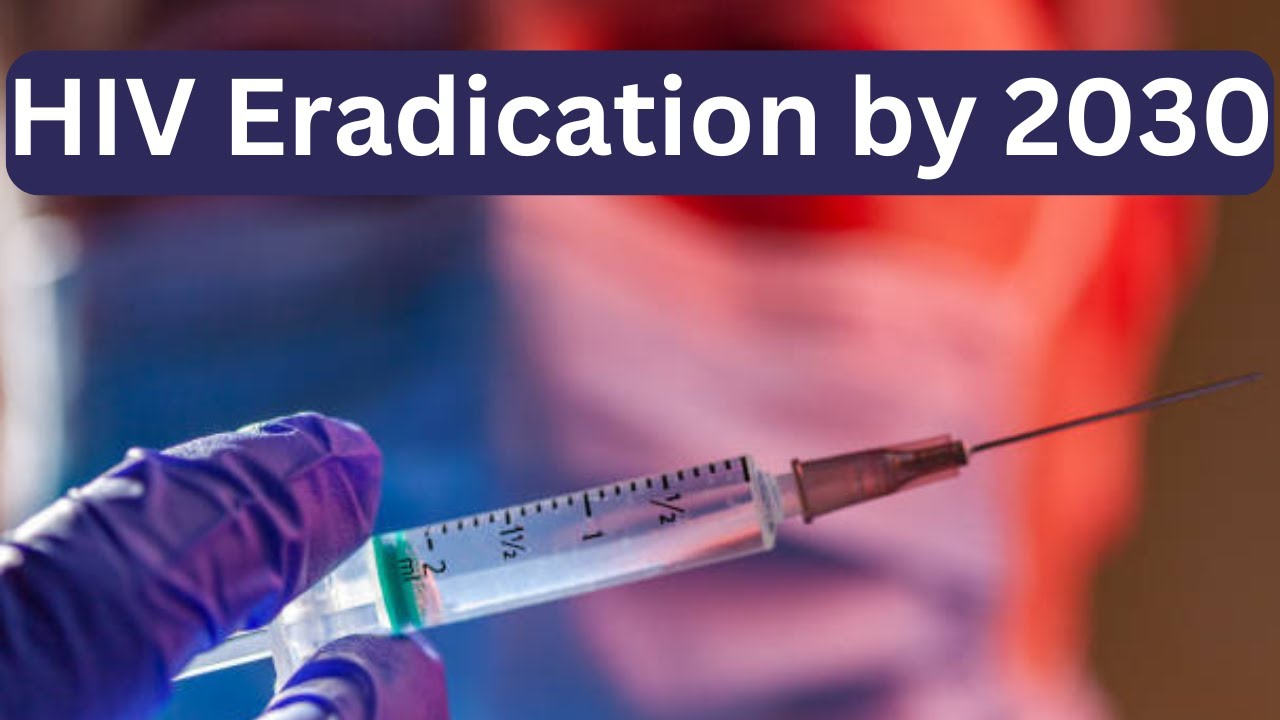 HIV Eradication by 2030. A Review of Key Criteria - YouTube