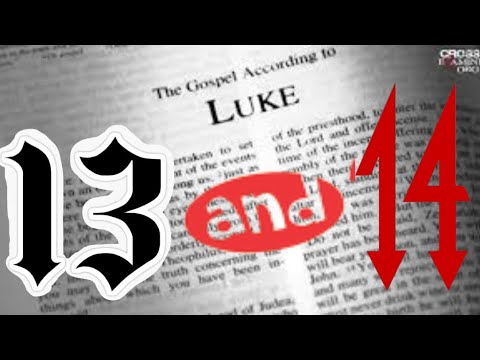 Summary and notes on Luke 13&14 - YouTube